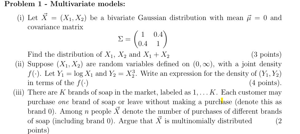 Solved Problem 1 - ﻿Multivariate models:(i) ﻿Let | Chegg.com