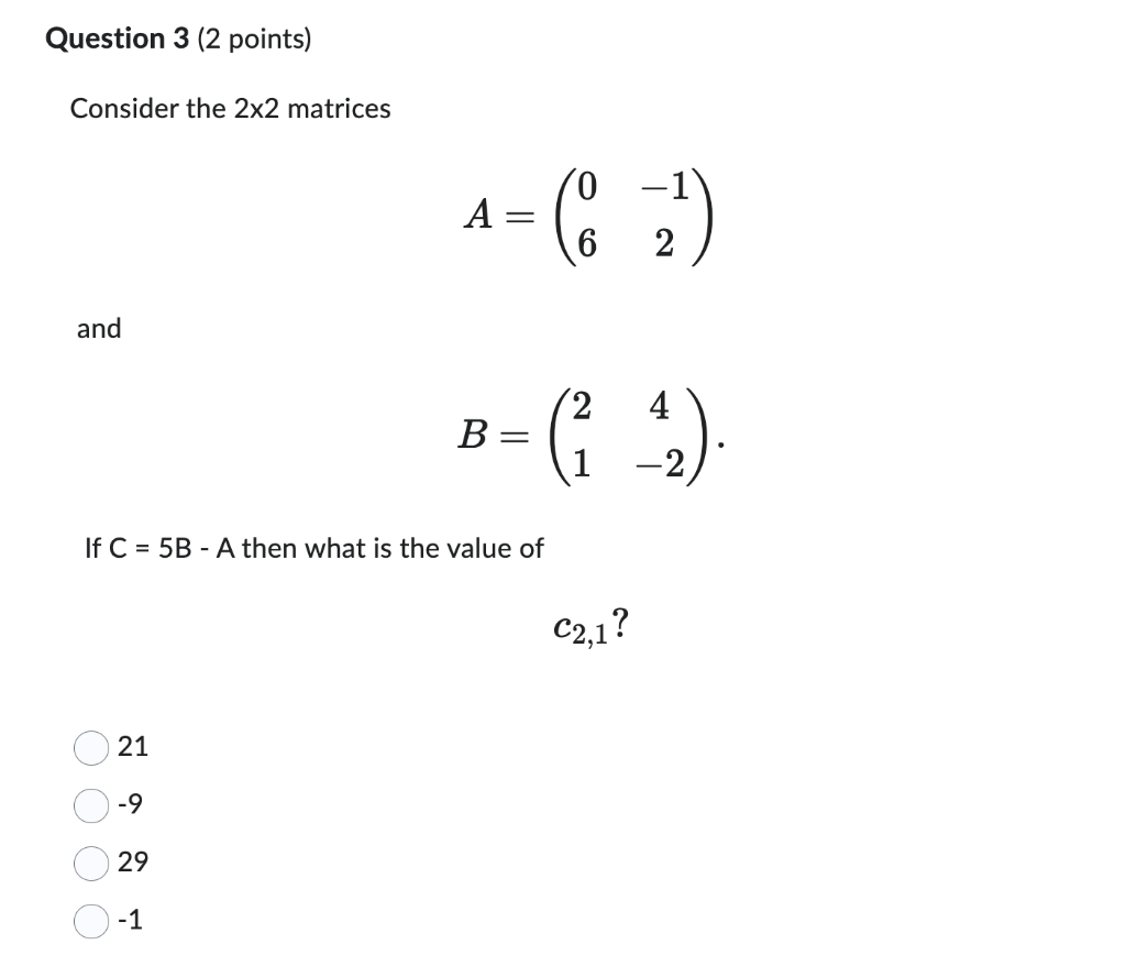Solved Consider the 2×2 matrices A=(06−12) and B=(214−2). | Chegg.com