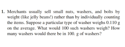 Solved 1. Merchants usually sell small nuts, washers, and | Chegg.com
