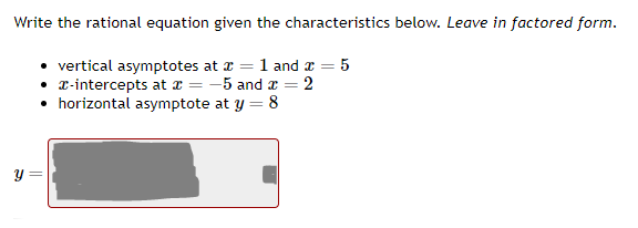 Solved Write the rational equation given the characteristics | Chegg.com