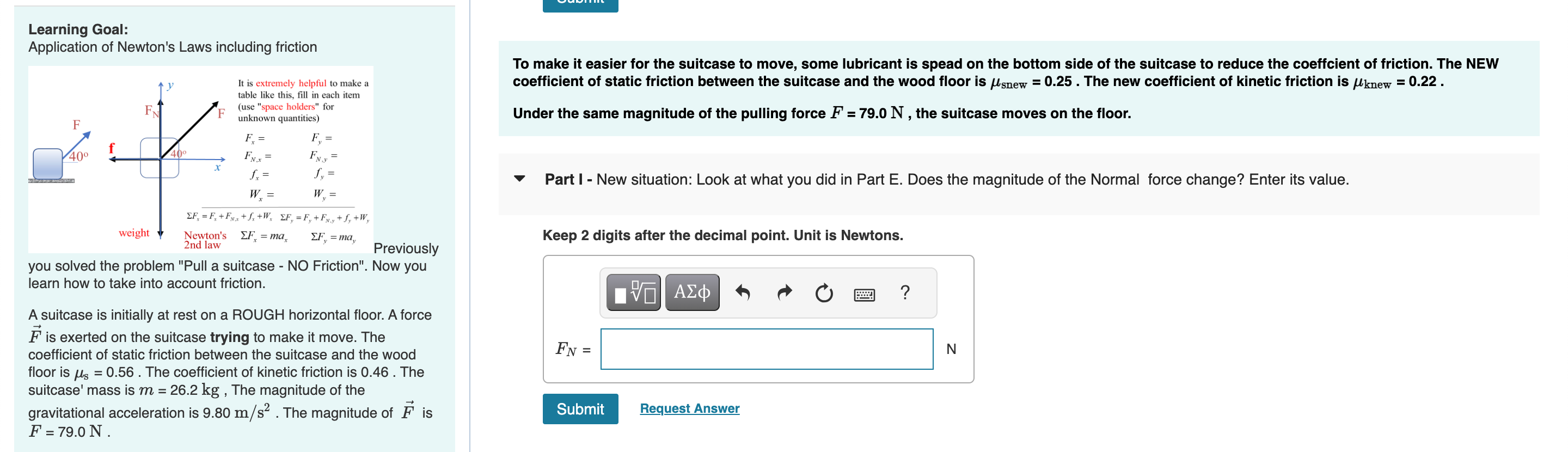 Solved Learning Goal: Application of Newton's Laws including | Chegg.com