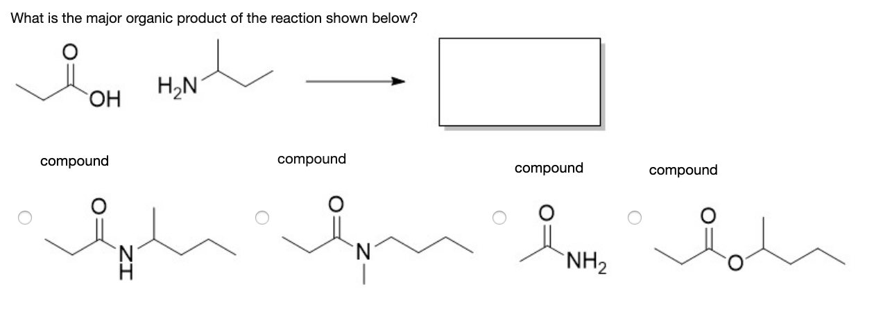 Solved What is the major organic product of the reaction | Chegg.com