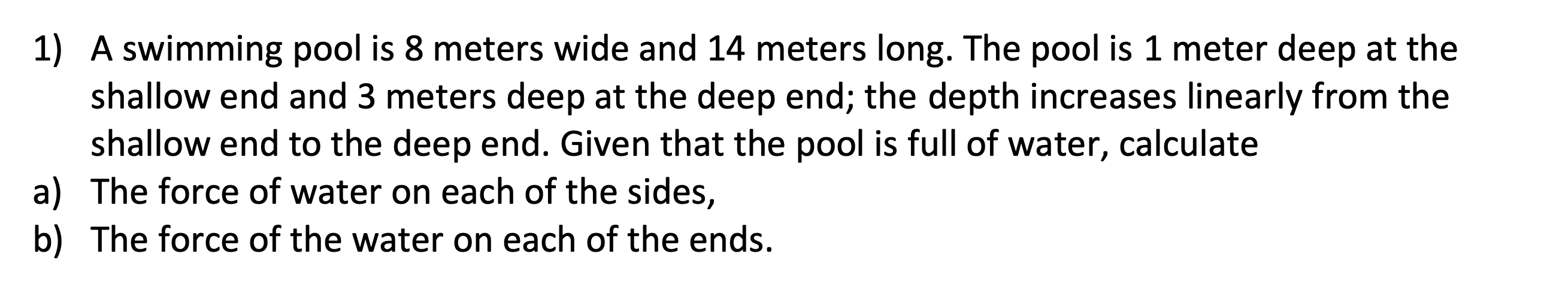 Solved 1) A swimming pool is 8 meters wide and 14 meters | Chegg.com