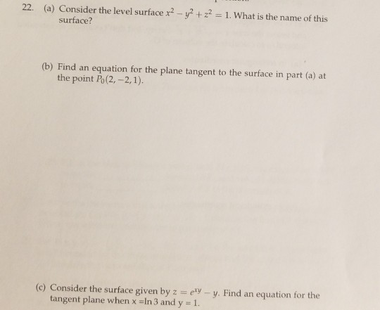 Solved 22. (a) Consider the level surface x2-y2 + z2-1, what | Chegg.com
