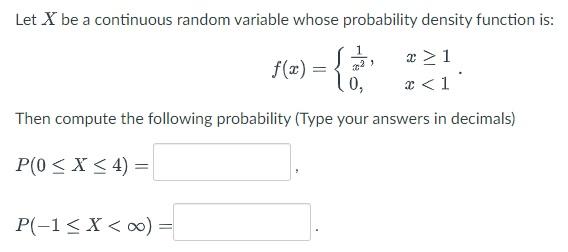 Solved Let X be a continuous random variable whose | Chegg.com