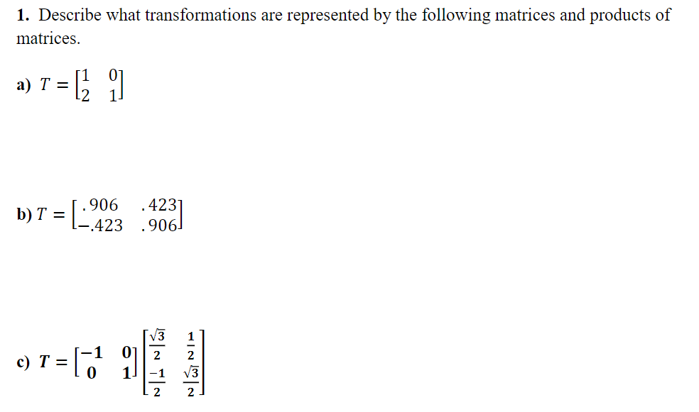 Solved 1. Describe what transformations are represented by | Chegg.com