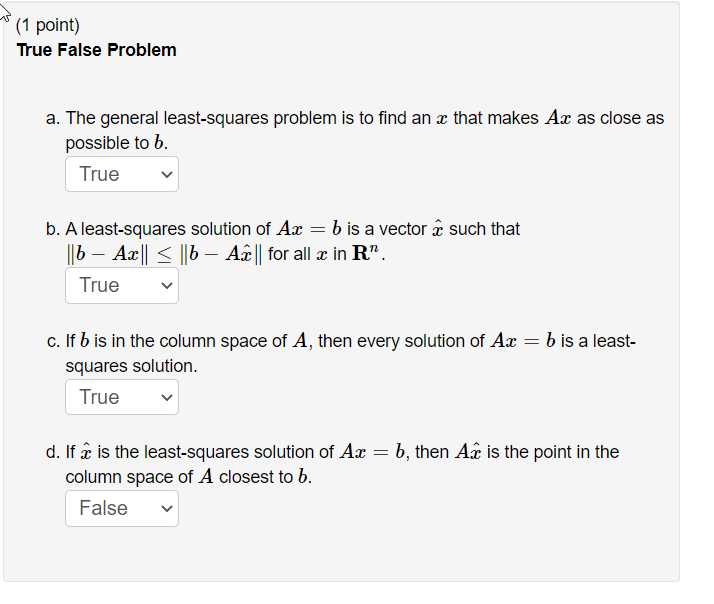 Solved (1 point) True False Problem a. The general | Chegg.com
