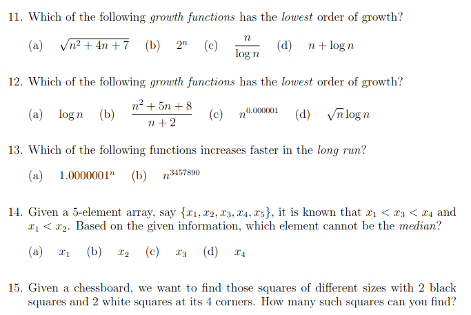 Solved 11. Which of the following growth functions has the | Chegg.com