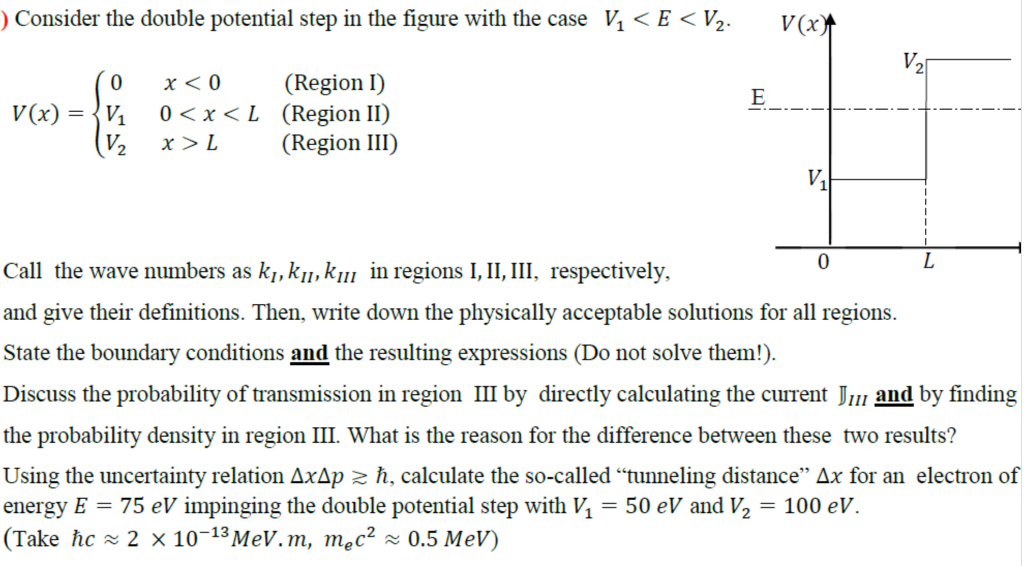 Solved ) Consider the double potential step in the figure | Chegg.com