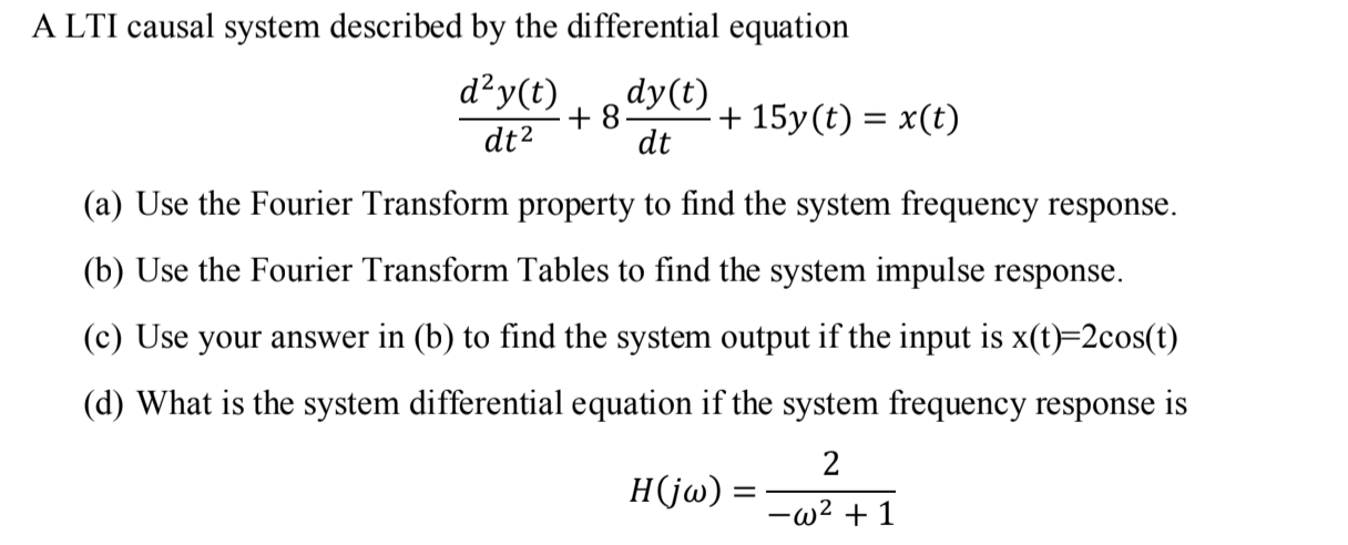 Solved A LTI causal system described by the differential | Chegg.com