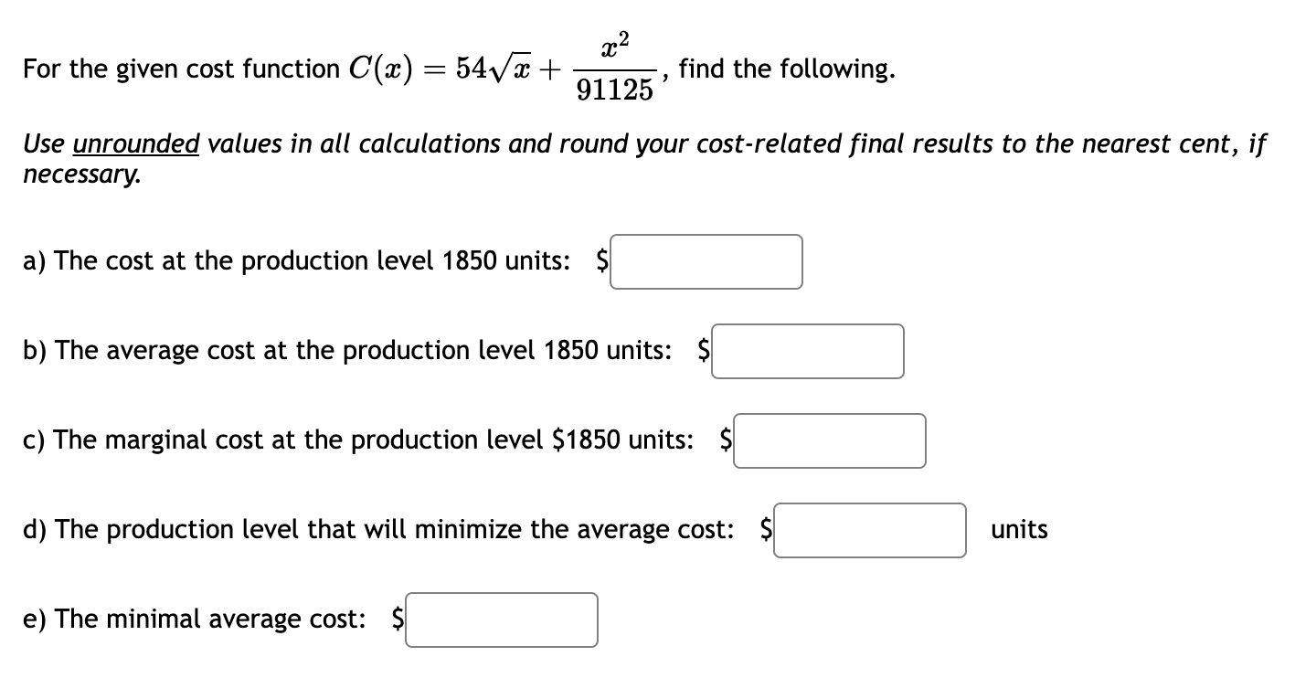 Solved For the given cost function C(x)=54x+91125x2, find | Chegg.com