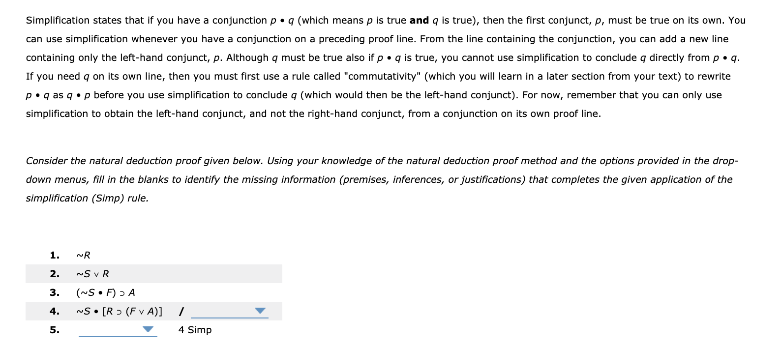 Solved Simplification states that if you have a conjunction | Chegg.com