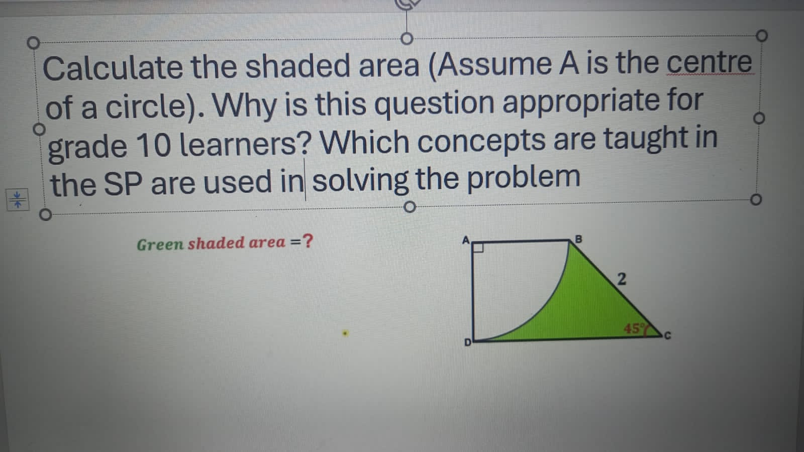 Solved Calculate the shaded area (Assume A is the centre of | Chegg.com