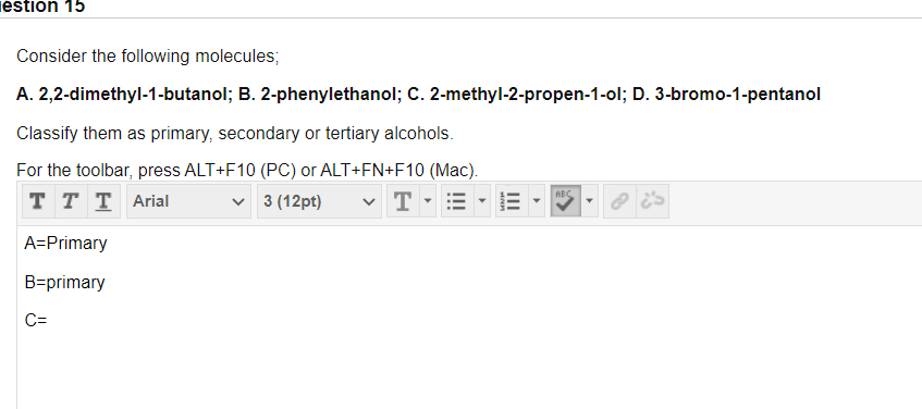 Solved estion 15 Consider the following molecules; A. | Chegg.com Solved estion 15 Consider the following molecules; A. | Chegg.com
