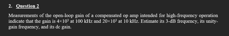 Solved Measurements of the open-loop gain of a compensated | Chegg.com