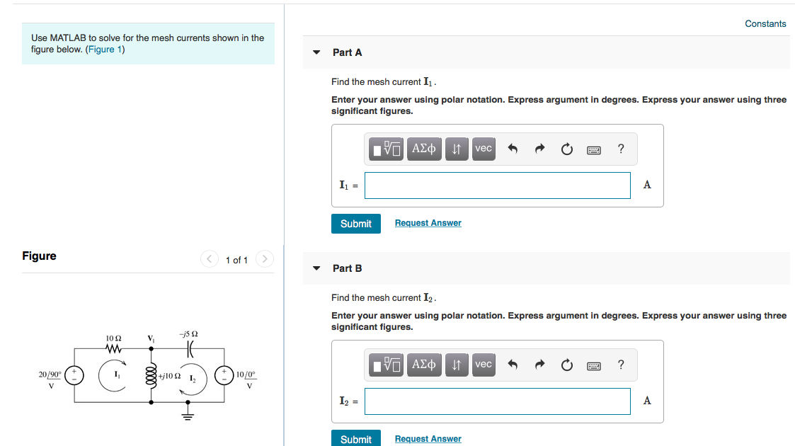 Solved Constants Use MATLAB to solve for the mesh currents | Chegg.com
