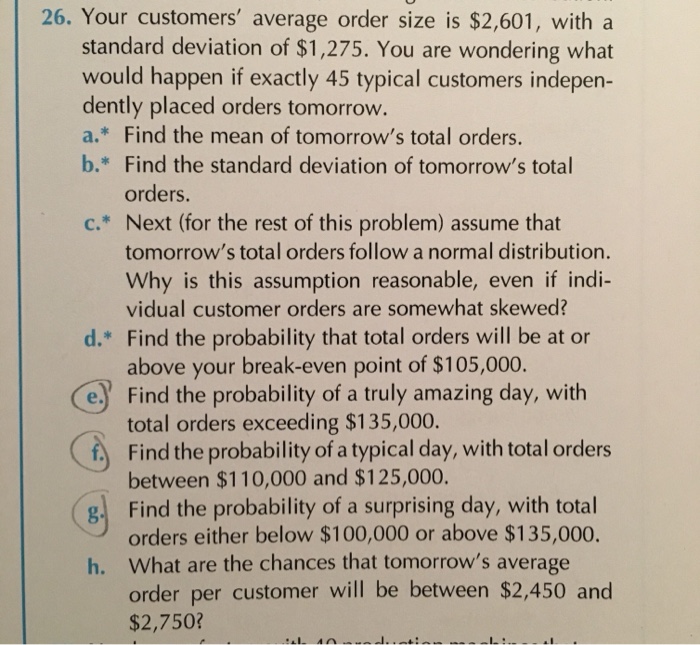 Solved 26. Your customers' average order size is $2,601, | Chegg.com