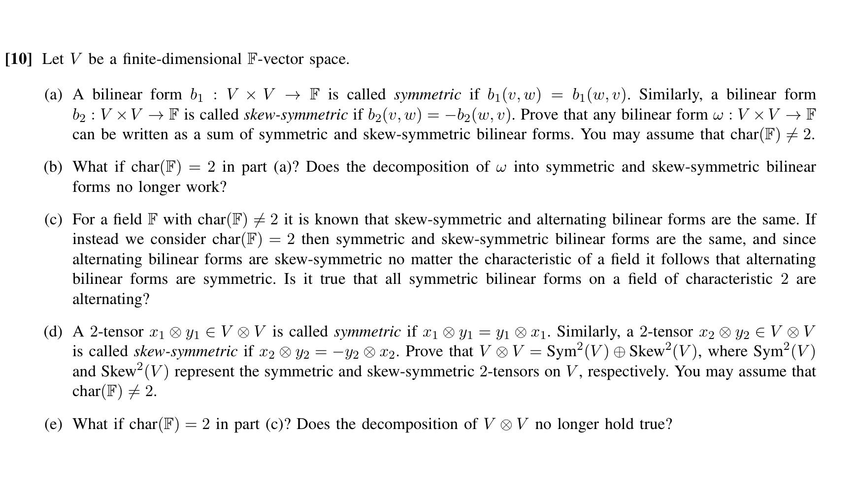 Solved [10] Let V be a finite-dimensional F-vector space. - | Chegg.com