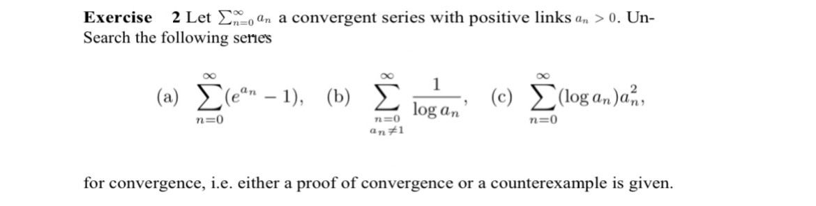 Solved Exercise 2 Let ∑n=0∞an a convergent series with | Chegg.com