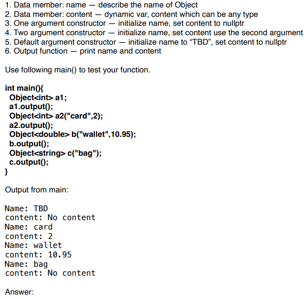 Solved 1. Data member: name - describe the name of Object 2. | Chegg.com