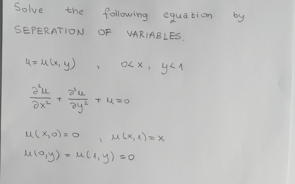 Solved Solve the following equation by SEPERATION OF | Chegg.com