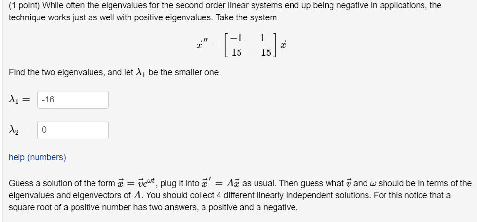 Solved 1 Point While Often The Eigenvalues For The Second Chegg