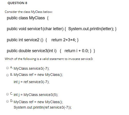 Solved QUESTION 8 Consider the class MyClass below: public | Chegg.com