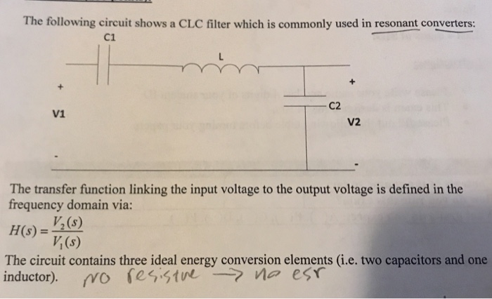 Solved The following circuit shows a CLC filter which is | Chegg.com