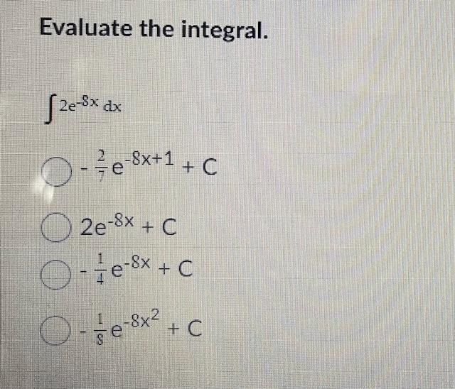 Solved Evaluate the integral. C 22-8x dx 0 *++ c - že=8+1 O | Chegg.com