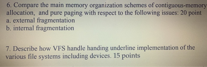Solved 6. Compare the main memory organization schemes of | Chegg.com