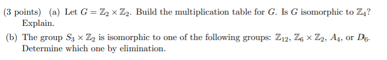 Solved (3 points) (a) Let G = Z2 x Z2. Build the | Chegg.com