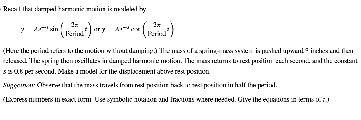 Solved Recall that damped harmonic motion is ﻿modeled | Chegg.com