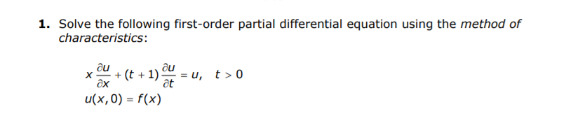 Solved 1. Solve the following first-order partial | Chegg.com