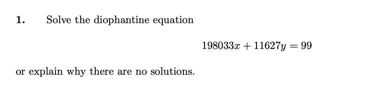 Solved 1. Solve the diophantine equation 198033x + 116277 = | Chegg.com