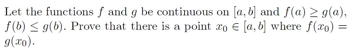 Solved Let the functions f and g be continuous on [a,b] and | Chegg.com