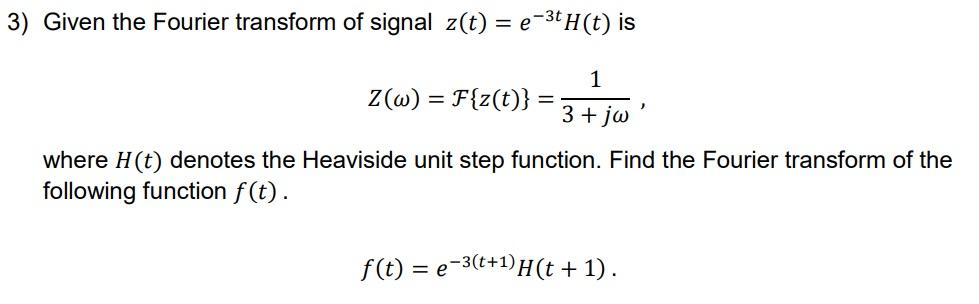 Solved 3) Given the Fourier transform of signal | Chegg.com