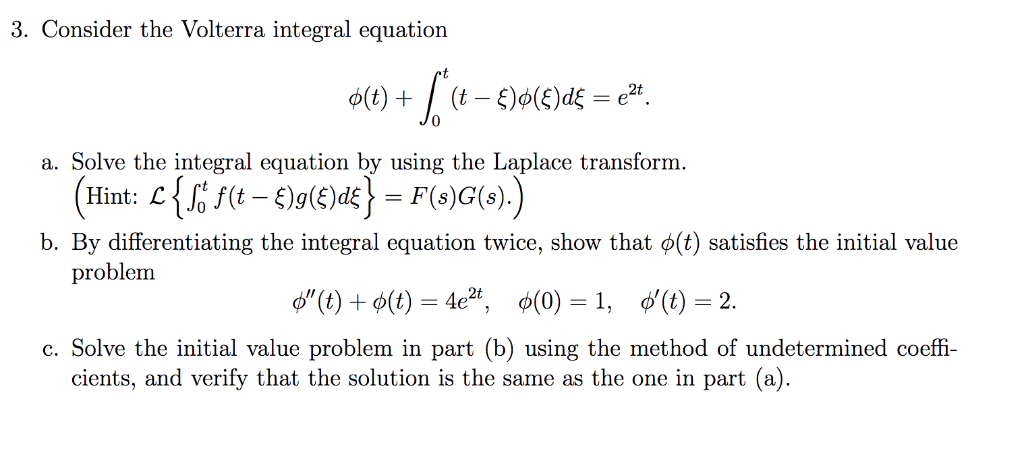 Solved 3. Consider the Volterra integral equation rt є. 0 a. | Chegg.com