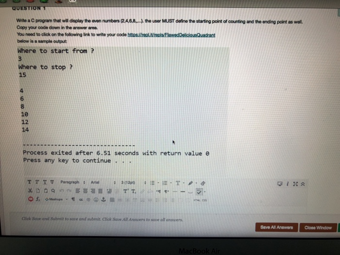 Solved Write a C program that will display the even numbers | Chegg.com