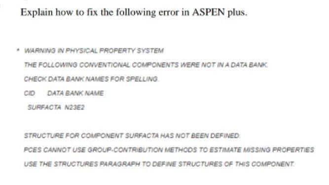 Explain how to fix the following error in ASPEN plus. | Chegg.com