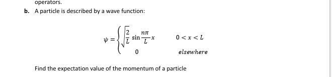 Solved operators. b. A particle is described by a wave | Chegg.com