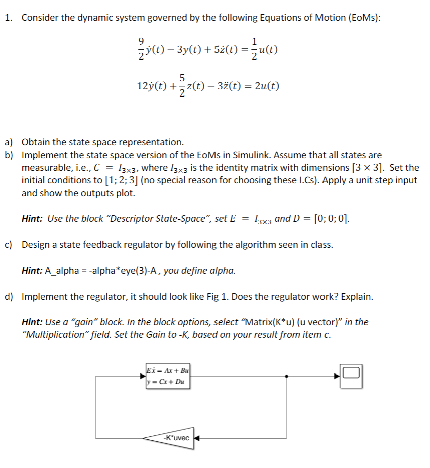 Solved 1. Consider the dynamic system governed by the | Chegg.com