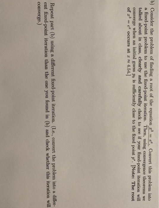Solved b) Consider the problem of finding a root of the | Chegg.com
