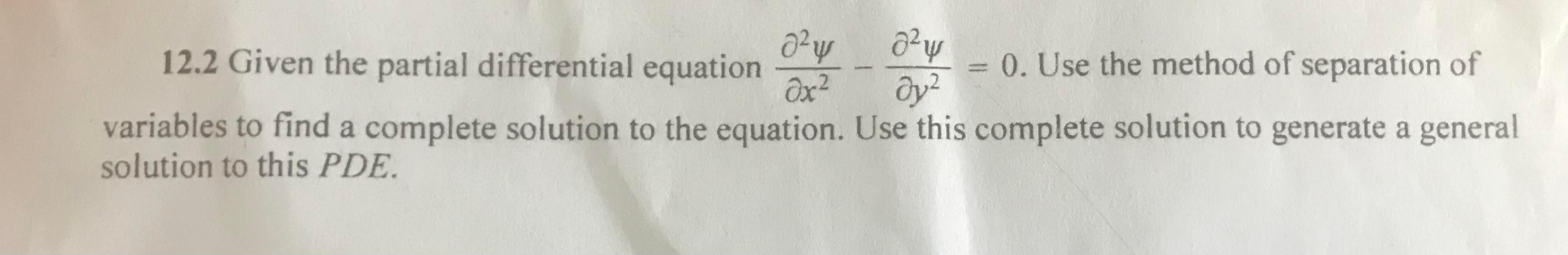 Solved Given the partial differential equation ∂^2Ψ/∂x^2 - | Chegg.com
