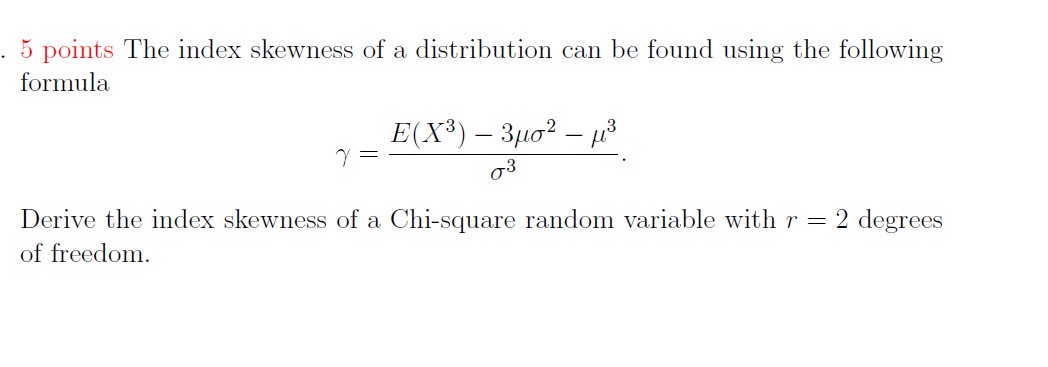 Solved 5 points The index skewness of a distribution can be | Chegg.com