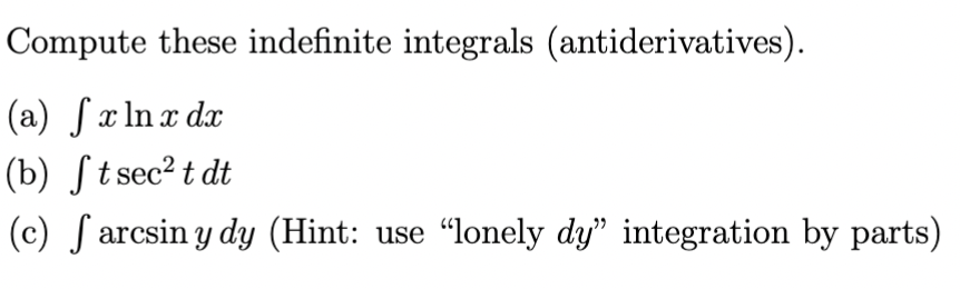 Solved Compute these indefinite integrals (antiderivatives). | Chegg.com