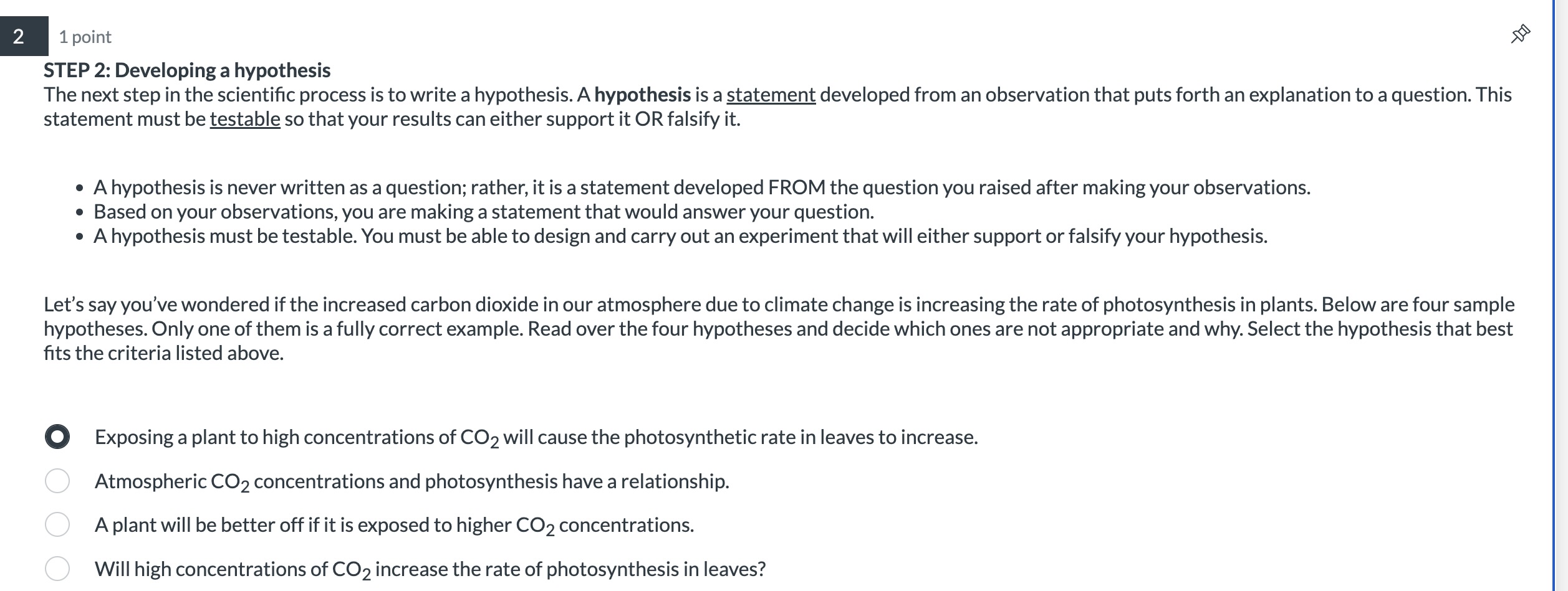 Solved STEP 2: Developing a hypothesis The next step in the | Chegg.com