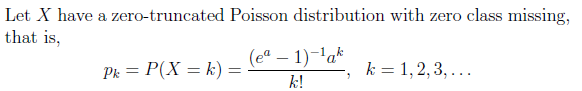 Solved Let X have a zero-truncated Poisson distribution with | Chegg.com