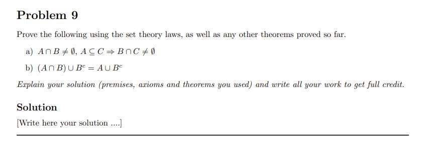 Solved Prove the following using the set theory laws, as | Chegg.com