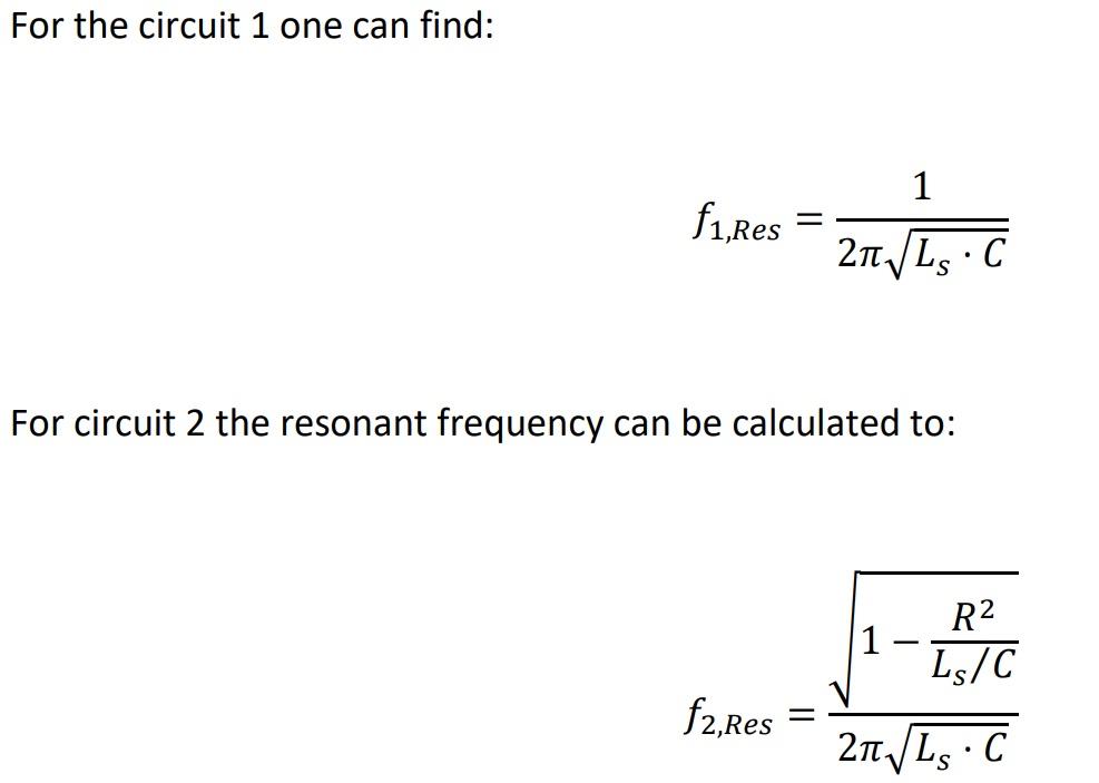 Solved For the circuit 1 one can find: f1,Res=2πLs⋅C1 For | Chegg.com
