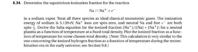 Solved 6.34. Determine the equilibrium ionization fraction | Chegg.com